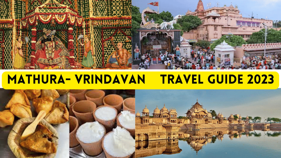 The Ultimate Mathura-Vrindavan Travel Guide for a Memorable Trip